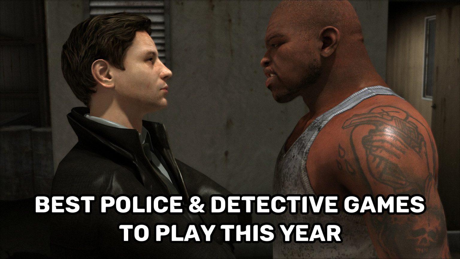 Best Police & Detective Video Games Ever Made